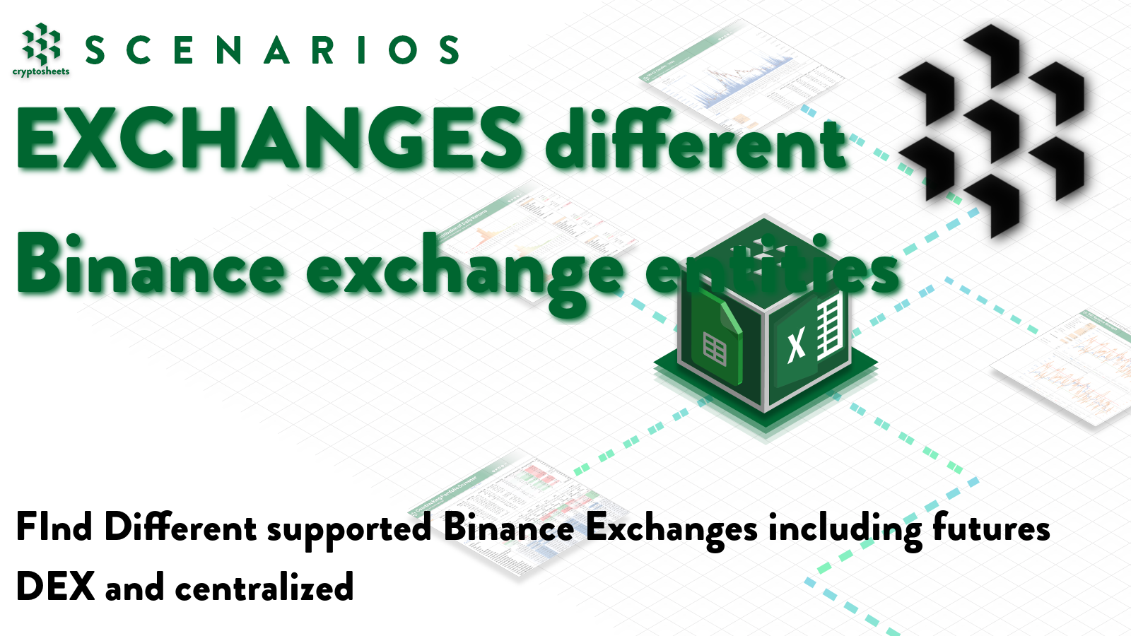How to use the EXCHANGES different Binance exchange entities scenario | Cryptosheets